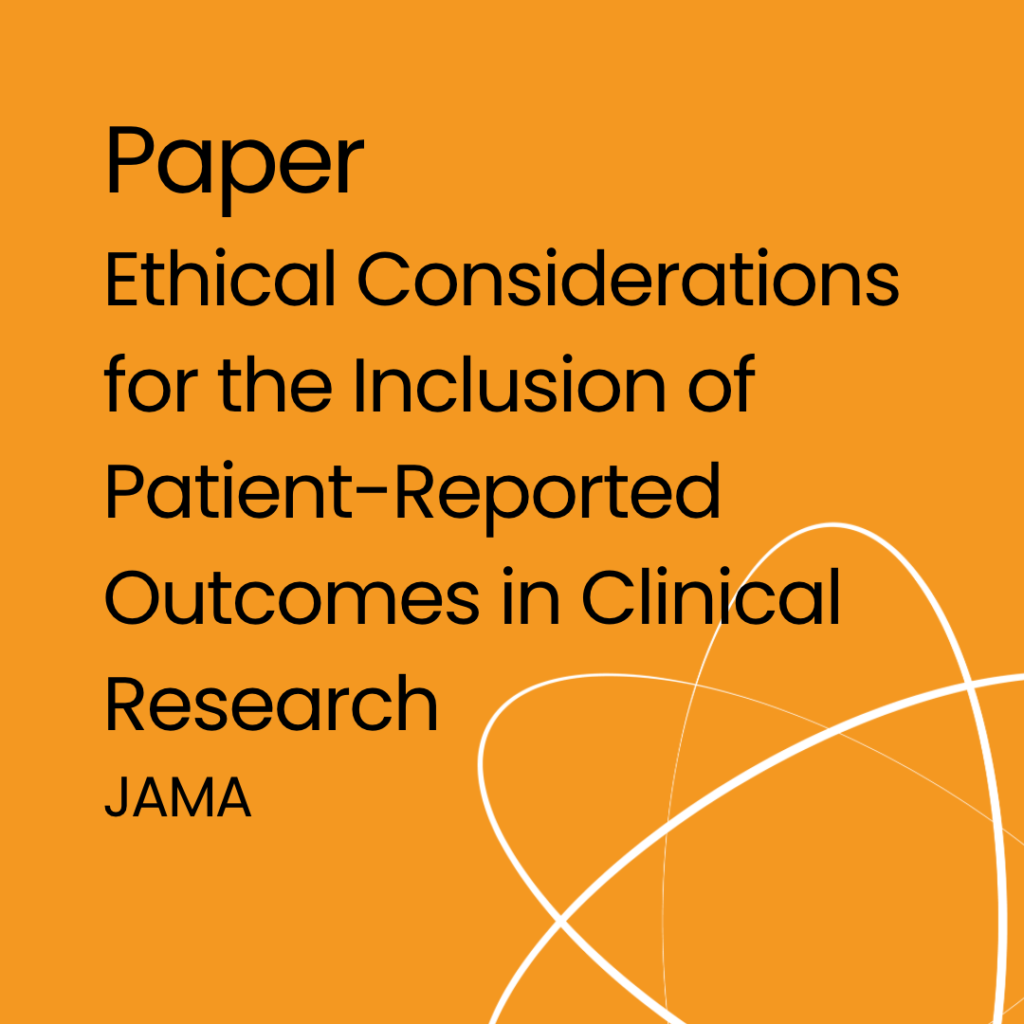 Ethical Considerations for the Inclusion of PROs in Clinical Research ...